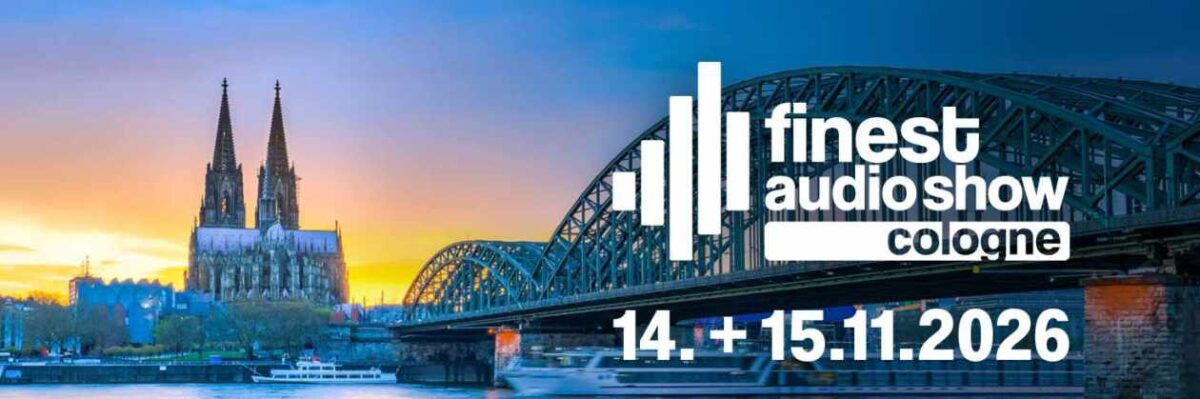FINEST AUDIO SHOW Cologne 2026 › HiFi-IFAs, Der Blog: HiFi Test Magazin ...